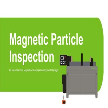 A Primer on Magnetic Particle Inspection | PPTX
