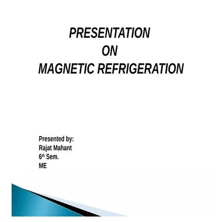 Magnetic-refrigeration-Seminar-PPT-6667555 | PPTX