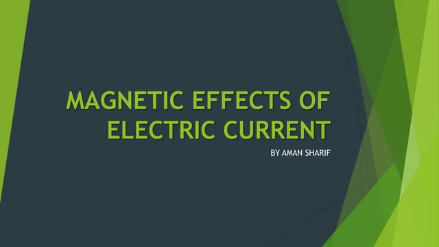 Magnetic Effects of Electric Current | PPTX