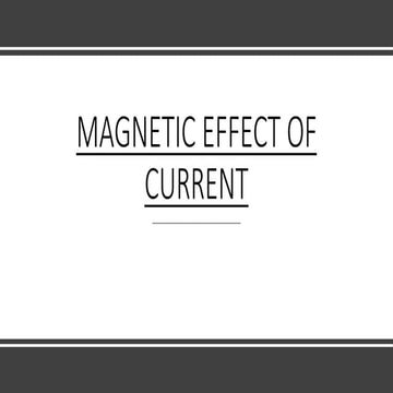 MAGNETIC EFFECT OF CURRENT Powerpoint Presentation.pptx | Geography ...