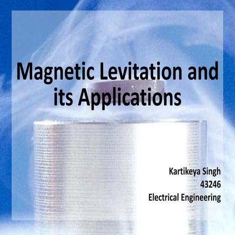 Magnetic levitation | PPTX
