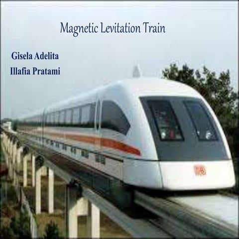 Magnetic Levitation Train | PPTX