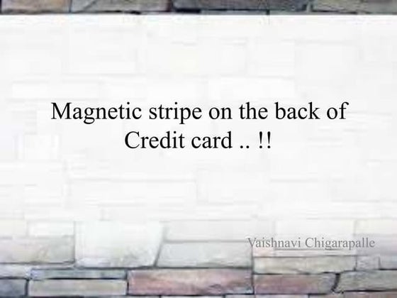 Magnetic Stripe card | PPT