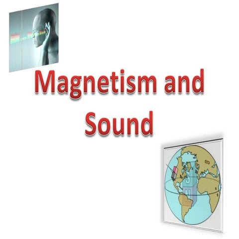Magnetism and sound | PPT