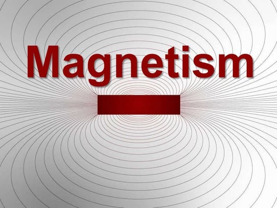 BASIC PRINCIPLES OF MAGNETISM basic principles of electricity and ...