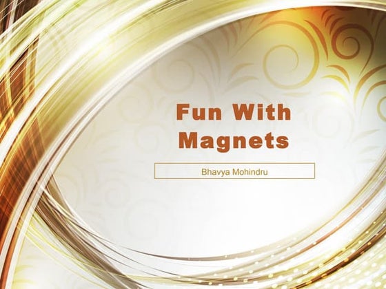 Fun with magnets class 6 | PPTX