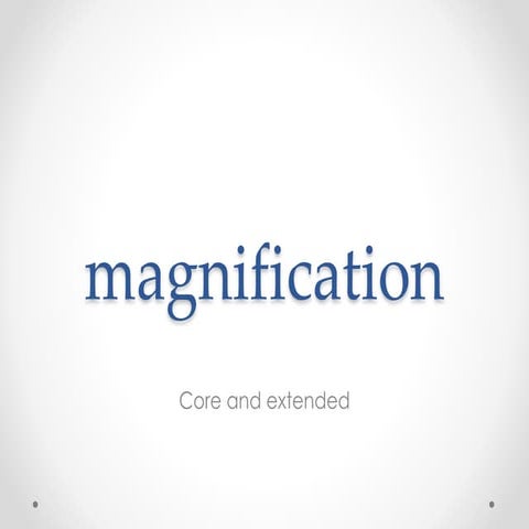 Magnification | PPT