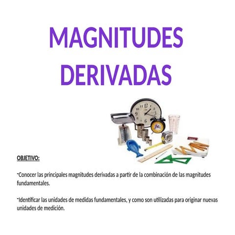 magnitudes derivadas unidades fisica i e | PPTX