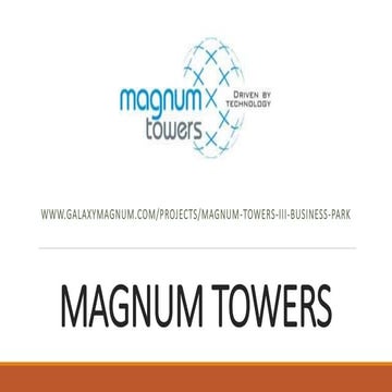 Magnum Towers | PPTX