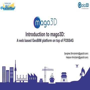 Introduction to mago3D: A web based GeoBIM platform on top of FOSS4G | PDF