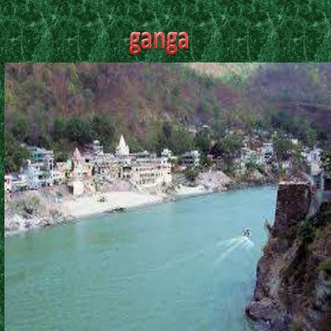 mahak verma ganga river ppt | PPT