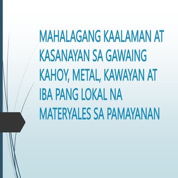 MAHALAGANG KAALAMAN AT KASANAYAN SA GAWAING KAHOY,.pptx