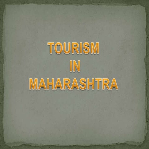 Maharashtra tourism | PPT | Asia Travel | Travel Locations