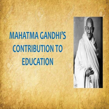 MAHATHMA GANDHI’S CONTRIBUTION TO EDUCATION.pptx