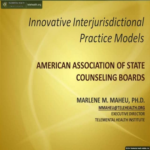 Innovative Interjurisdictional Practice Models, Marlene Maheu, PhD ...