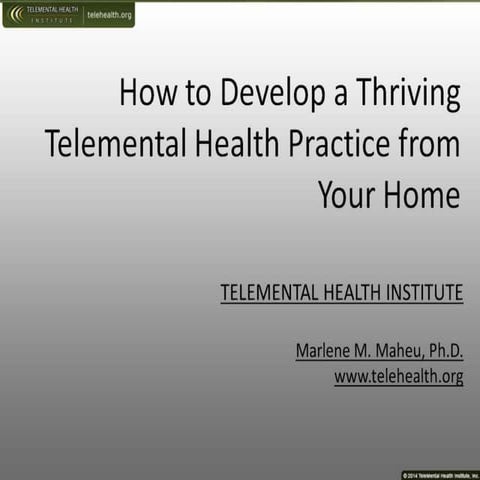 How to Develop a Thriving Telemental Health Practice from Your Home ...