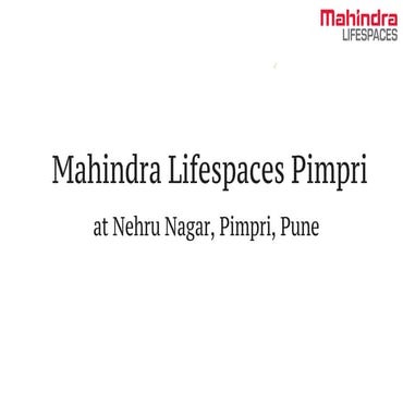 Mahindra Lifespaces Pimpri Pune - Enjoy The Little Things | PDF