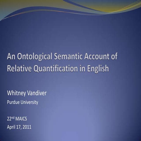 An Ontological Semantic Account of Relative Quantification in English | PPT