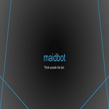 Maidbot deck 99 designs | PPTX