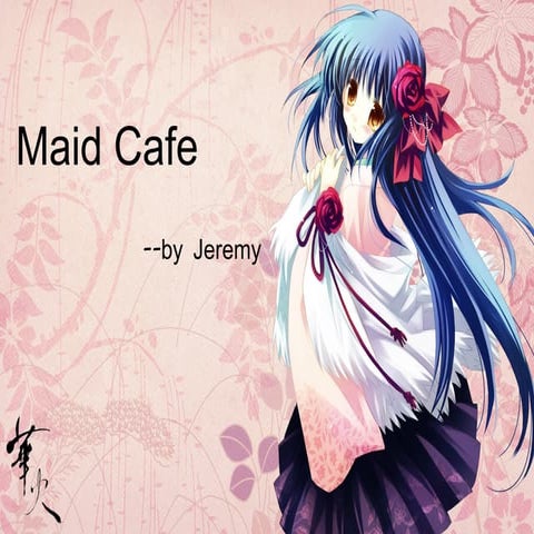 Maid cafe | PPT