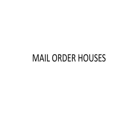Mail order houses | PPTX