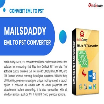 MailsDaddy EML to PST Converter- Easily convert EML files into PST | PPT
