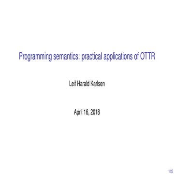 Programming semantics: practical applications of OTTR | PPT