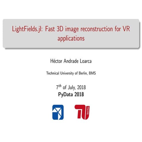 LightFields.jl: Fast 3D image reconstruction for VR applications ...