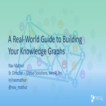Real World Guide to Building Your Knowledge Graph | PPT