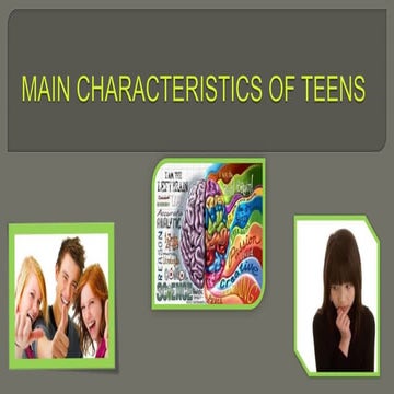 Main characteristics of teens | PPTX