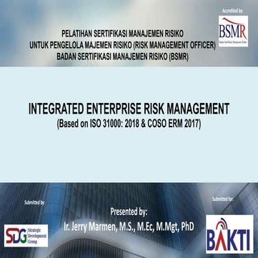 INTEGRATED ENTERPRISE RISK MANAGEMENT (Based on ISO 31000: 2018 & COSO ERM 2017) | PPTX