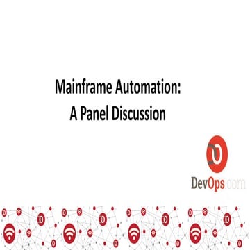 Mainframe Automation A Panel Discussion Ppt