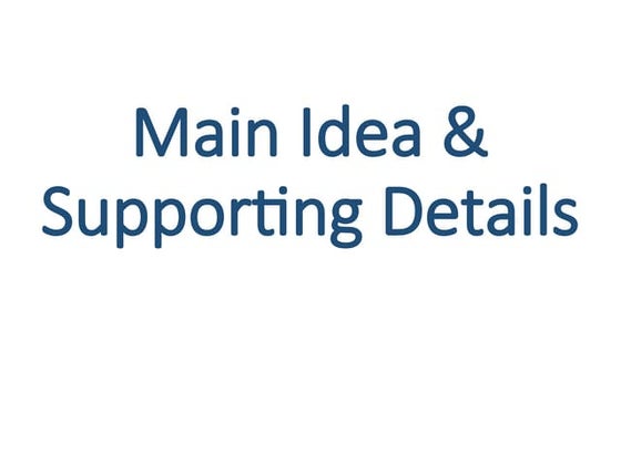 Main Idea and Supporting Details | PPT