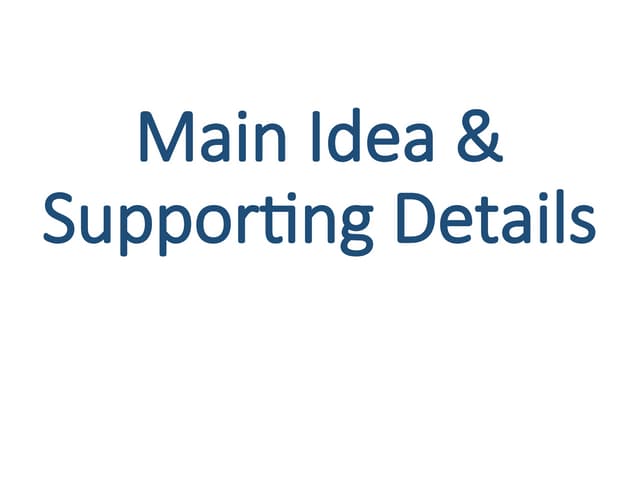 Main Idea and Supporting Details | PPT