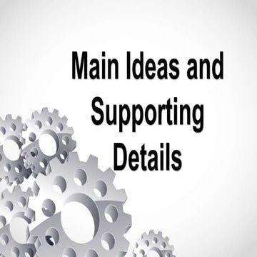 Main ideas and supporting details | PPTX