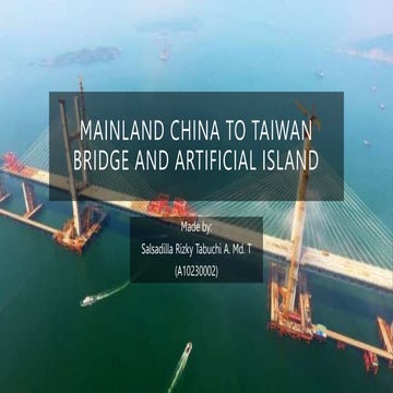 Mainland china to Taiwan bridge and artificial island progress.pptx ...