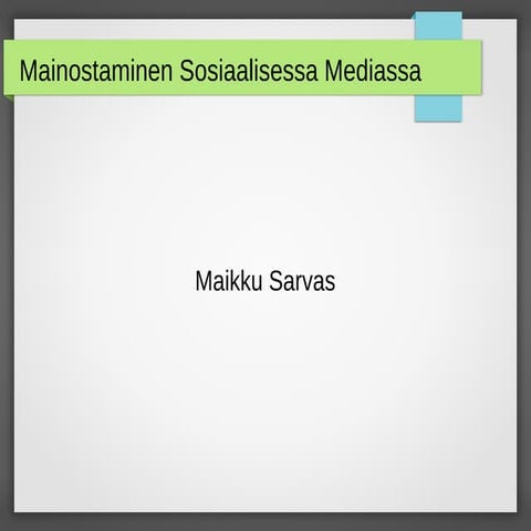 Mainostaminen sosiaalisessa mediassa | PPT