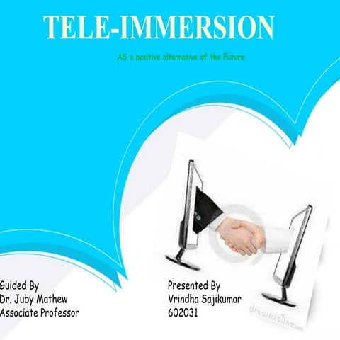 Tele-immersion | PPTX