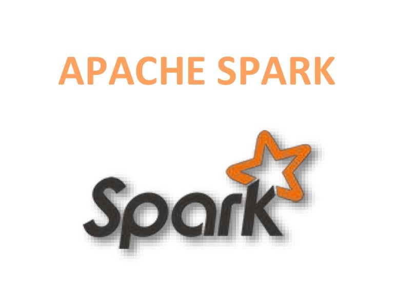 An Introduction To Apache Spark 