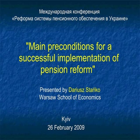 Main Preconditions For A Successful Implementation Of Pension Reform | PPT