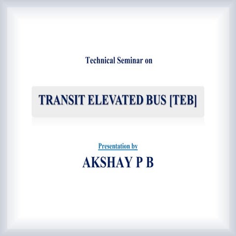 TRANSIT ELEVATED BUS (straddle bus) | PPTX