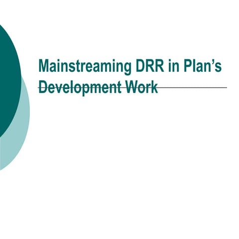 Mainstreaming drr in plan’s development work | PPT