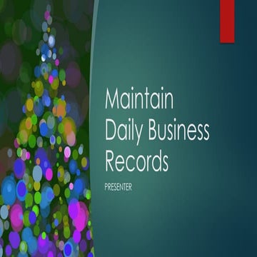 Maintain Daily Business Records Presenter | PPTX