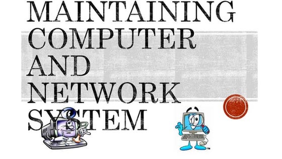 Maintain Computer Systems and Network.ppt