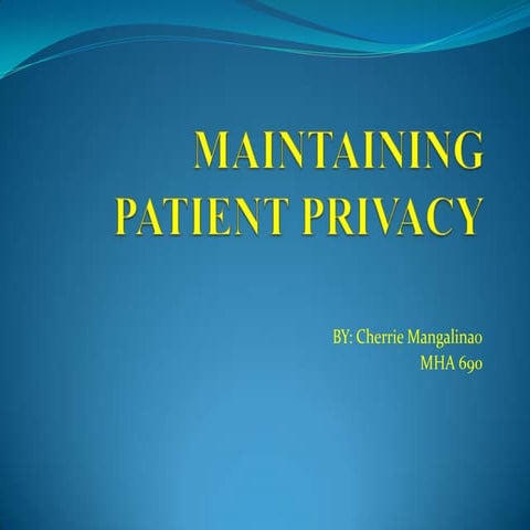 Maintaining Patient Privacy | PPTX