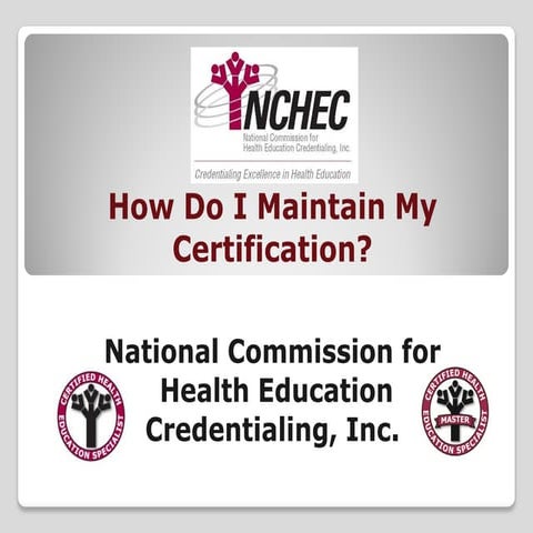 How Do I Maintain My CHES/MCHES Certification | PPT