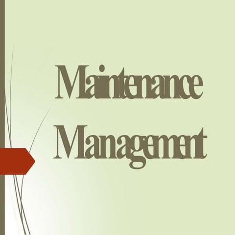 maintanancemanagement-140709234319-phpapp02.pptx