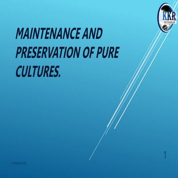 Maintenance and preservation of pure cultures | PPTX