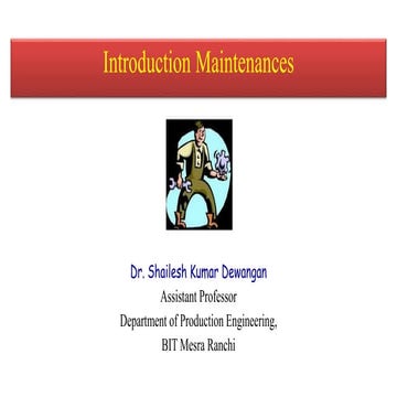 Maintenance engineering Introduction | PPTX