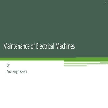 Maintenance of electrical machines | PPTX
